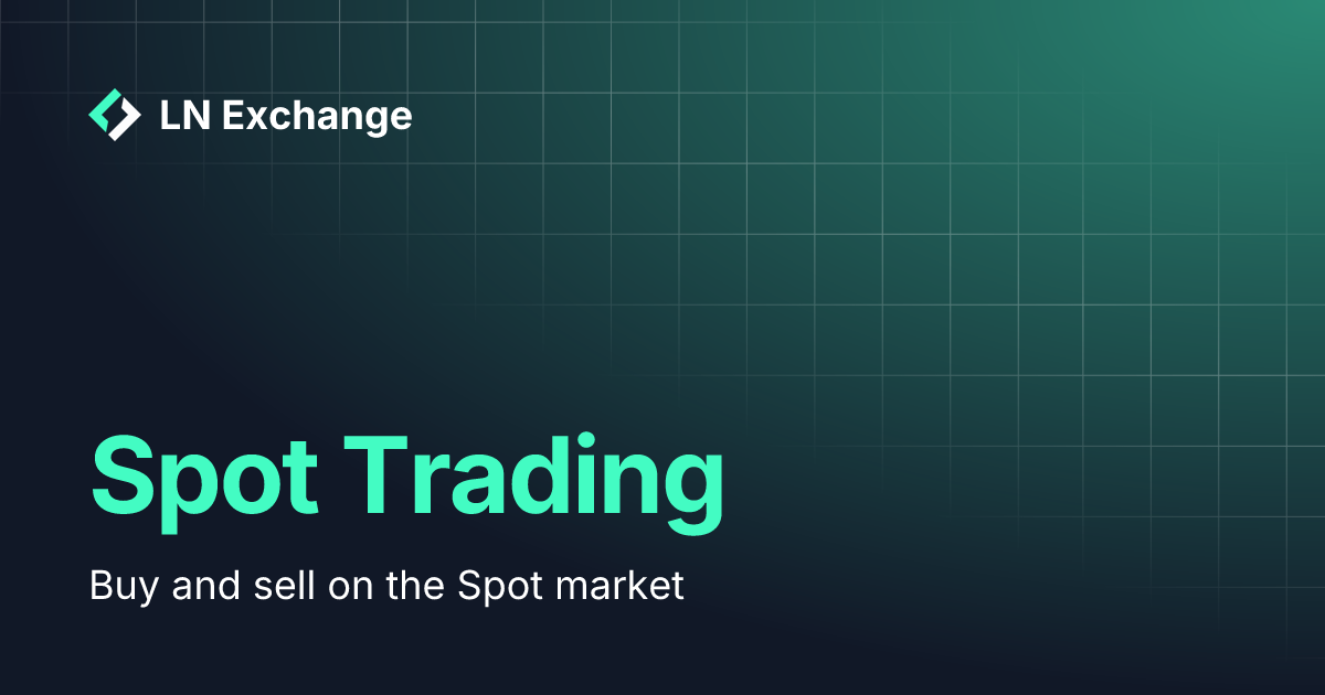 Spot Trading | LN Exchange